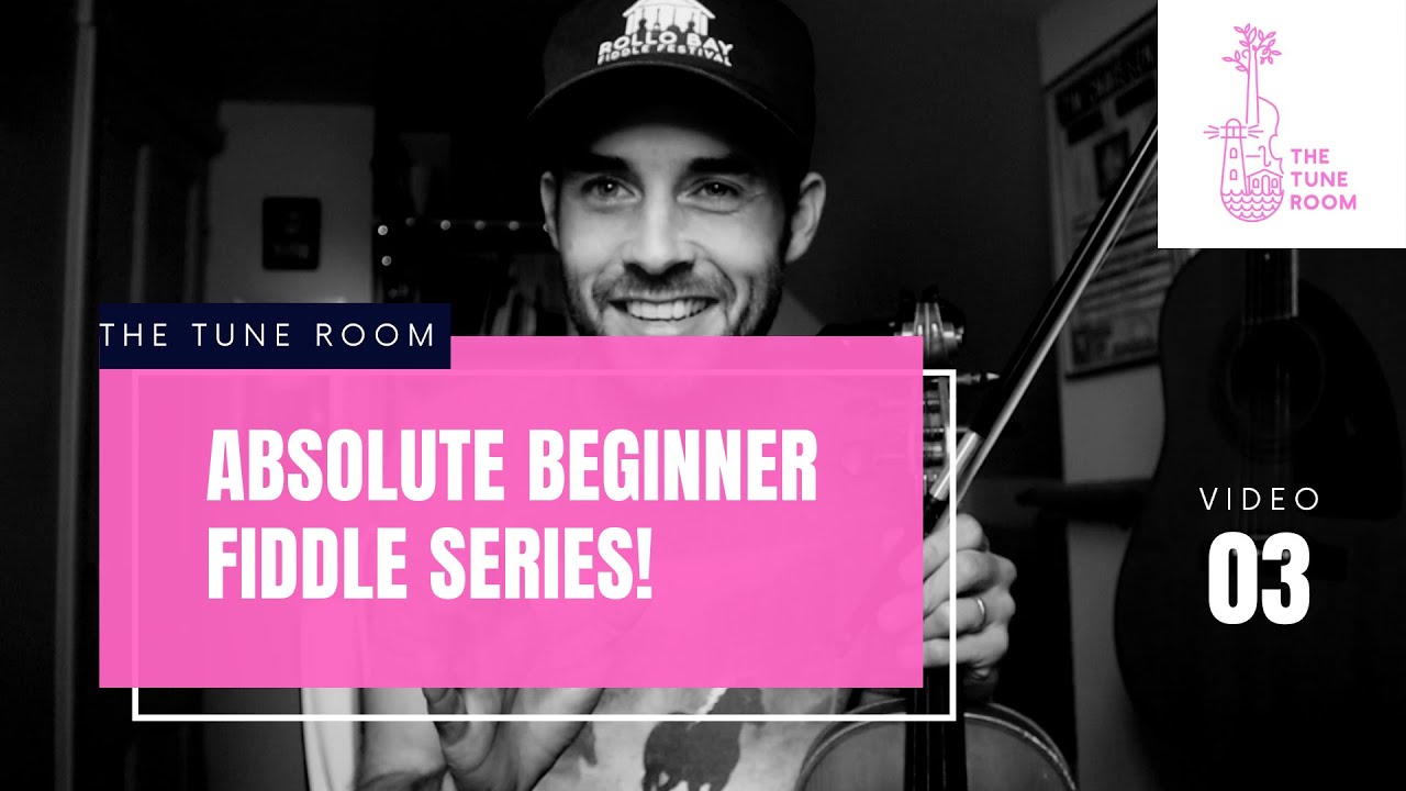 The Absolute Beginner Fiddle Series – Tim Chaisson’s Tune Room