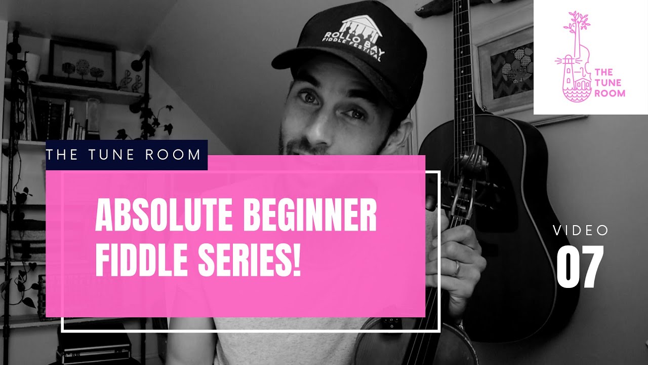 The Absolute Beginner Fiddle Series – Tim Chaisson’s Tune Room